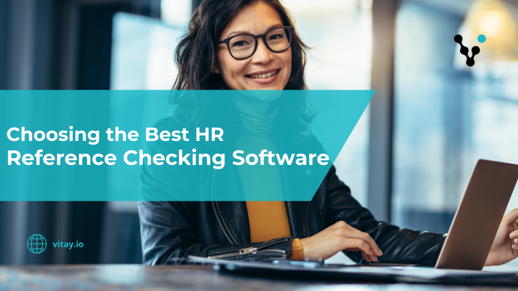 Choosing the Best HR Reference Checking Software | VITAY