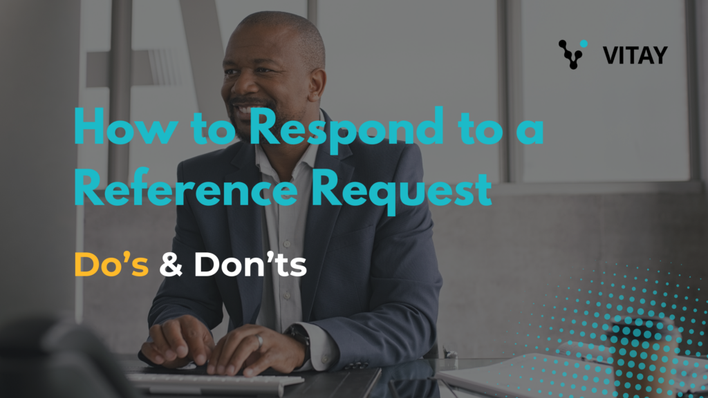 How to Respond to a Reference Request: Do’s and Don’ts | VITAY