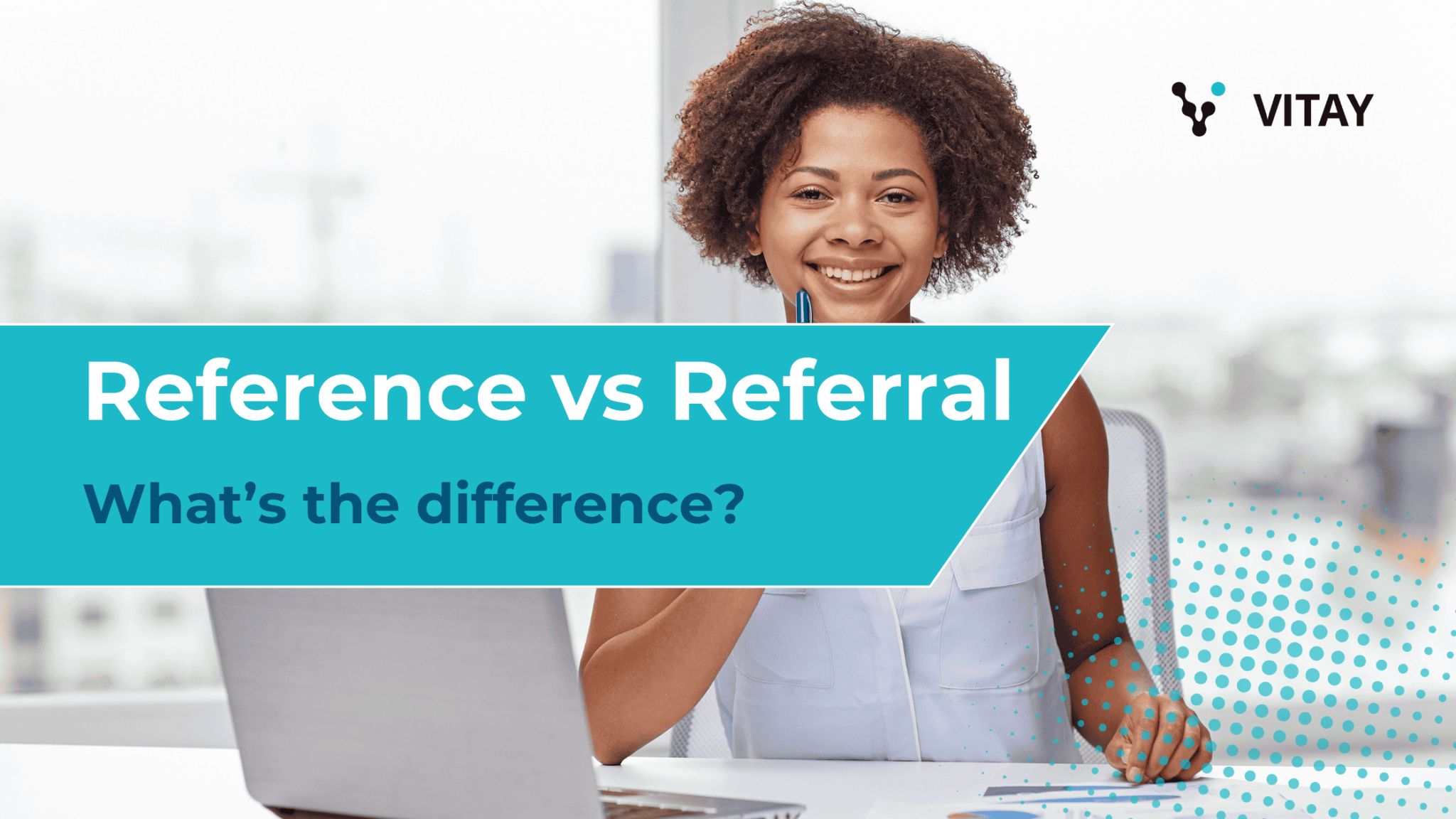 The Difference Between References and Referrals